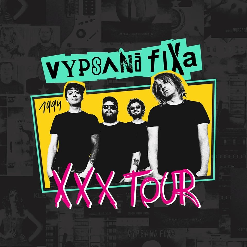 Vypsaná fiXa - XXX TOUR – vstupenky